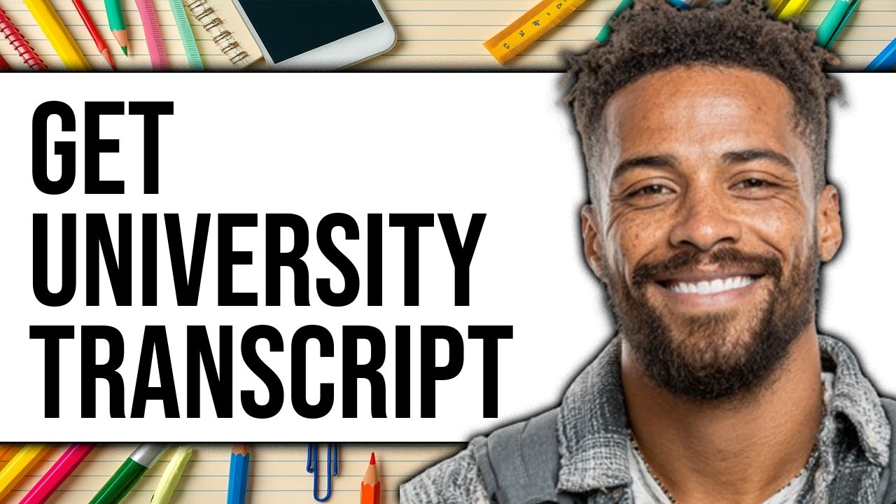 How To Get University Transcript 2025 - Full Guide