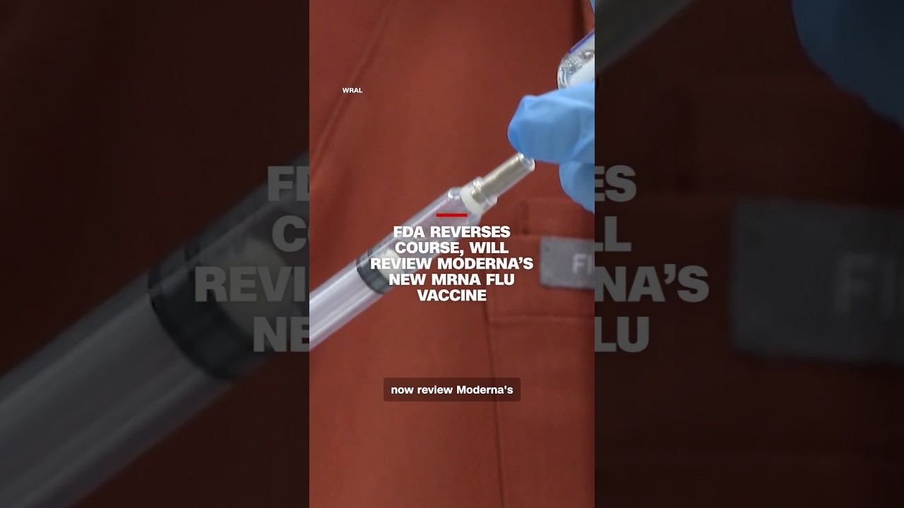 FDA reverses course, will review Moderna’s new mRNA flu vaccine