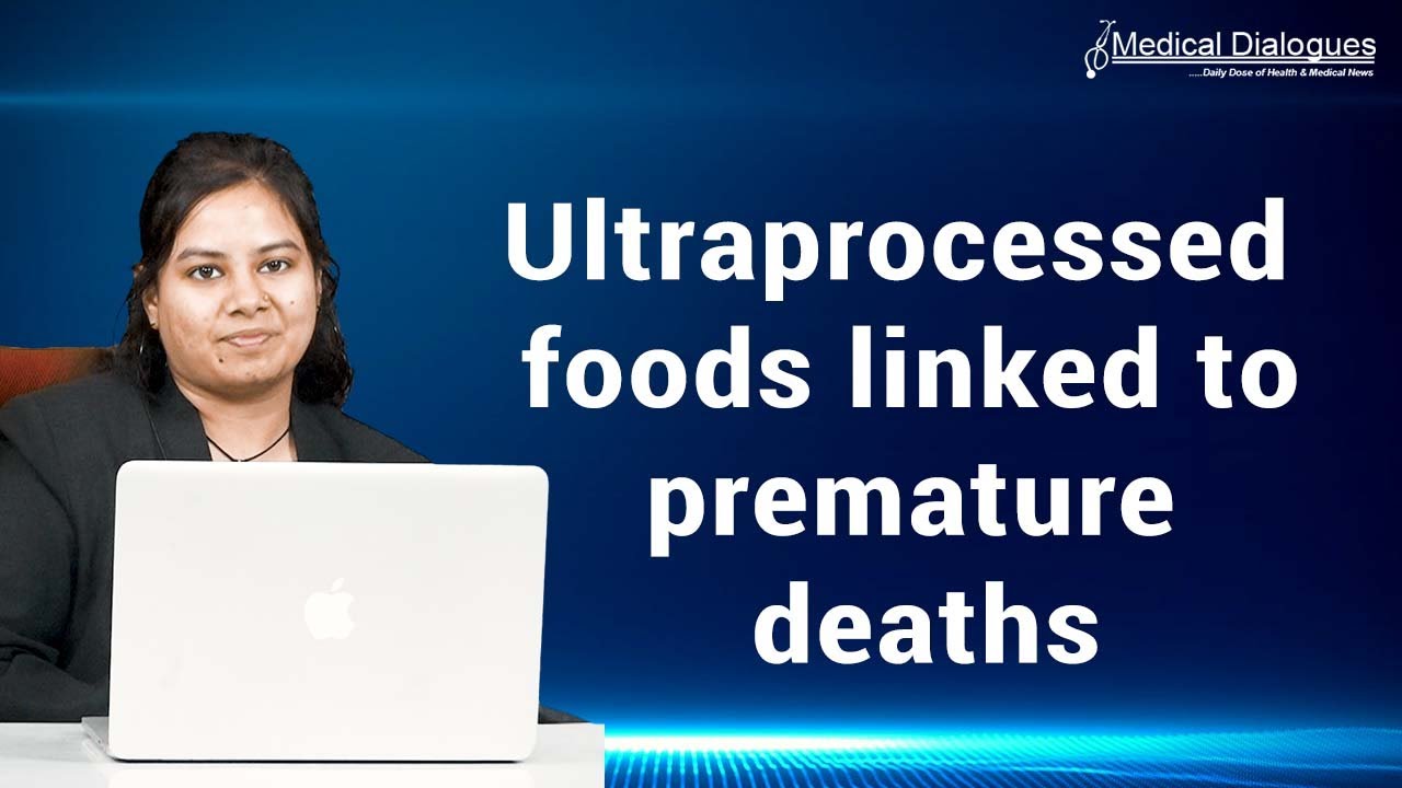 Ultraprocessed foods linked to premature deaths