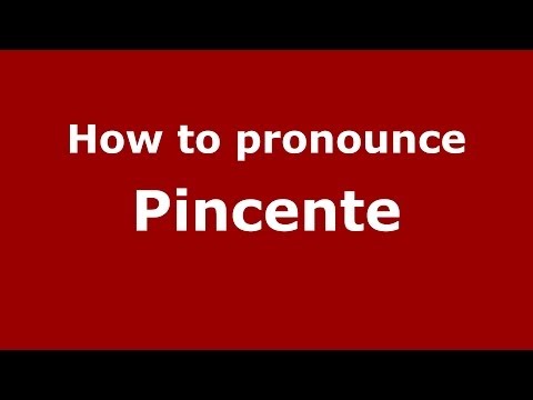 How to pronounce Pincente (Italian/Italy) - PronounceNames.com