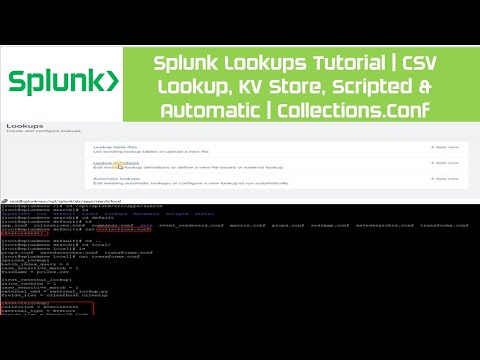 Splunk Lookups Tutorial | CSV Lookup, KV Store, Scripted & Automatic | Collections.Conf