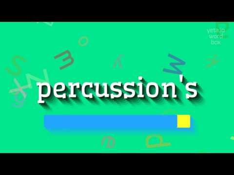 PERCUSSION'S - HOW TO PRONOUNCE IT?