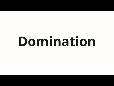 How to pronounce Domination
