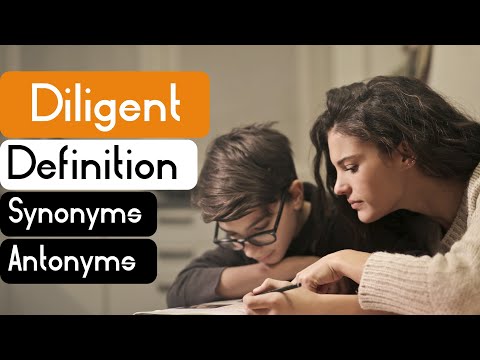 Diligent Pronunciation | Diligent Definition | Diligent Synonyms | Diligent Antonyms