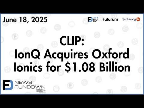 IonQ Acquires Oxford Ionics for $1.08 Billion