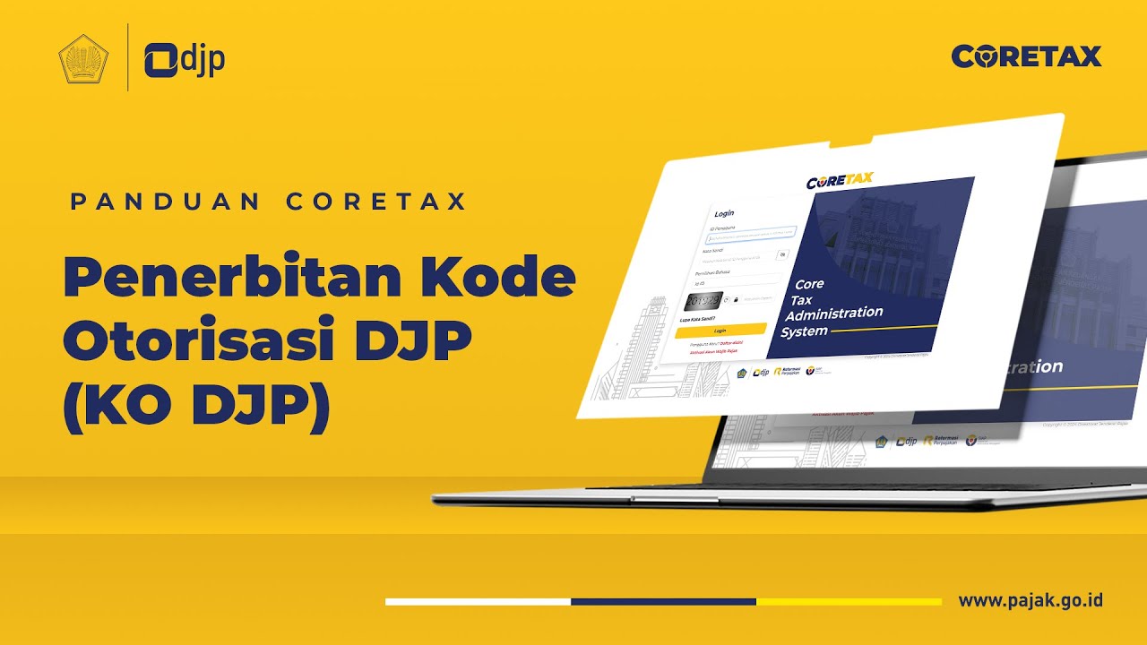 Panduan Memperoleh Kode Otorisasi DJP (OFFICIAL TUTORIAL CORETAX)