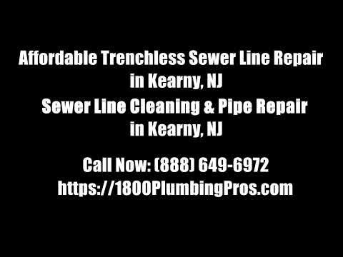 Affordable Trenchless Sewer Line Repair in Kearny, NJ - Sewer Line Cleaning & Pipe Repair