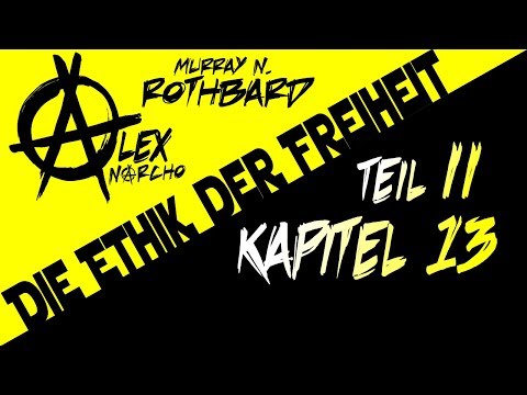 Strafe und Verhältnismäßigkeit (Die Ethik der Freiheit, Kap. 13 - Rothbard)