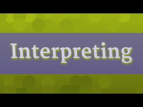 INTERPRETING pronunciation • How to pronounce INTERPRETING