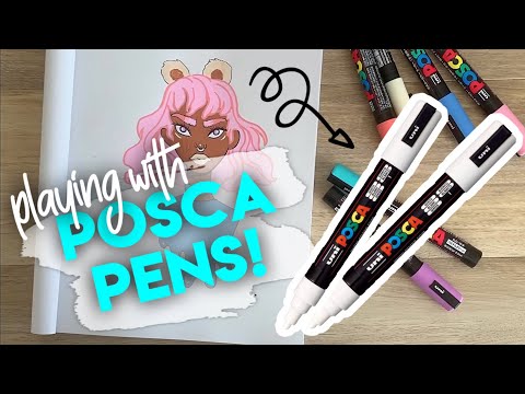 PLAYING WITH POSCA PENS!