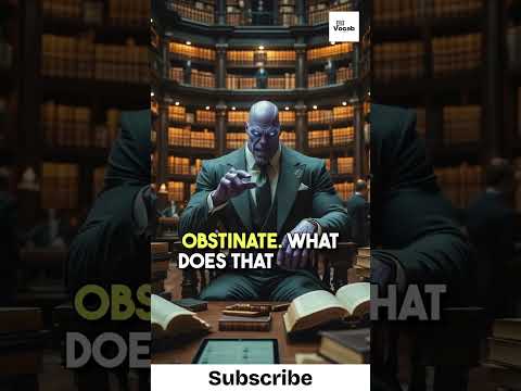Too Obstinate? | Must-Know English Word