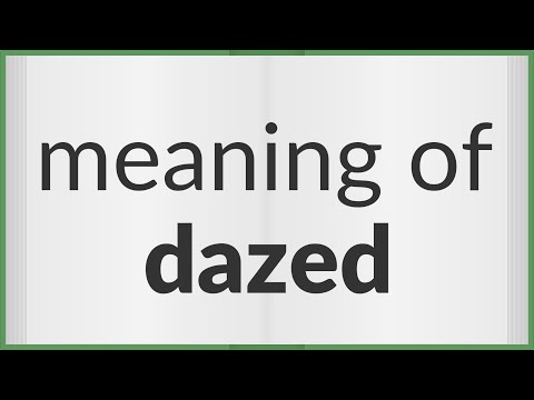 Dazed | meaning of Dazed
