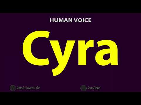 How to Pronounce Cyra