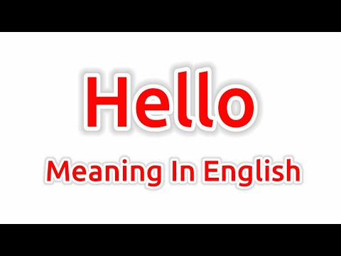 Hello Meaning | Hello Meaning In English | Meaning Of Hello | What Is The Meaning Of Hello