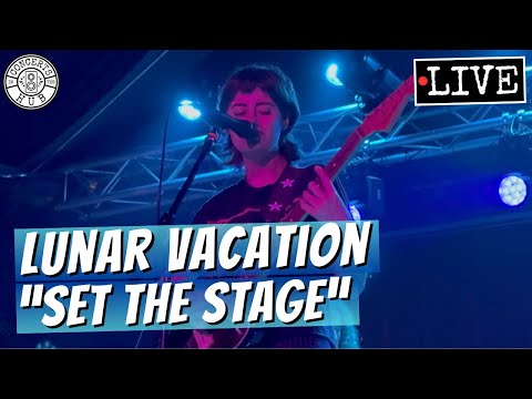 Lunar Vacation "Set the Stage" LIVE