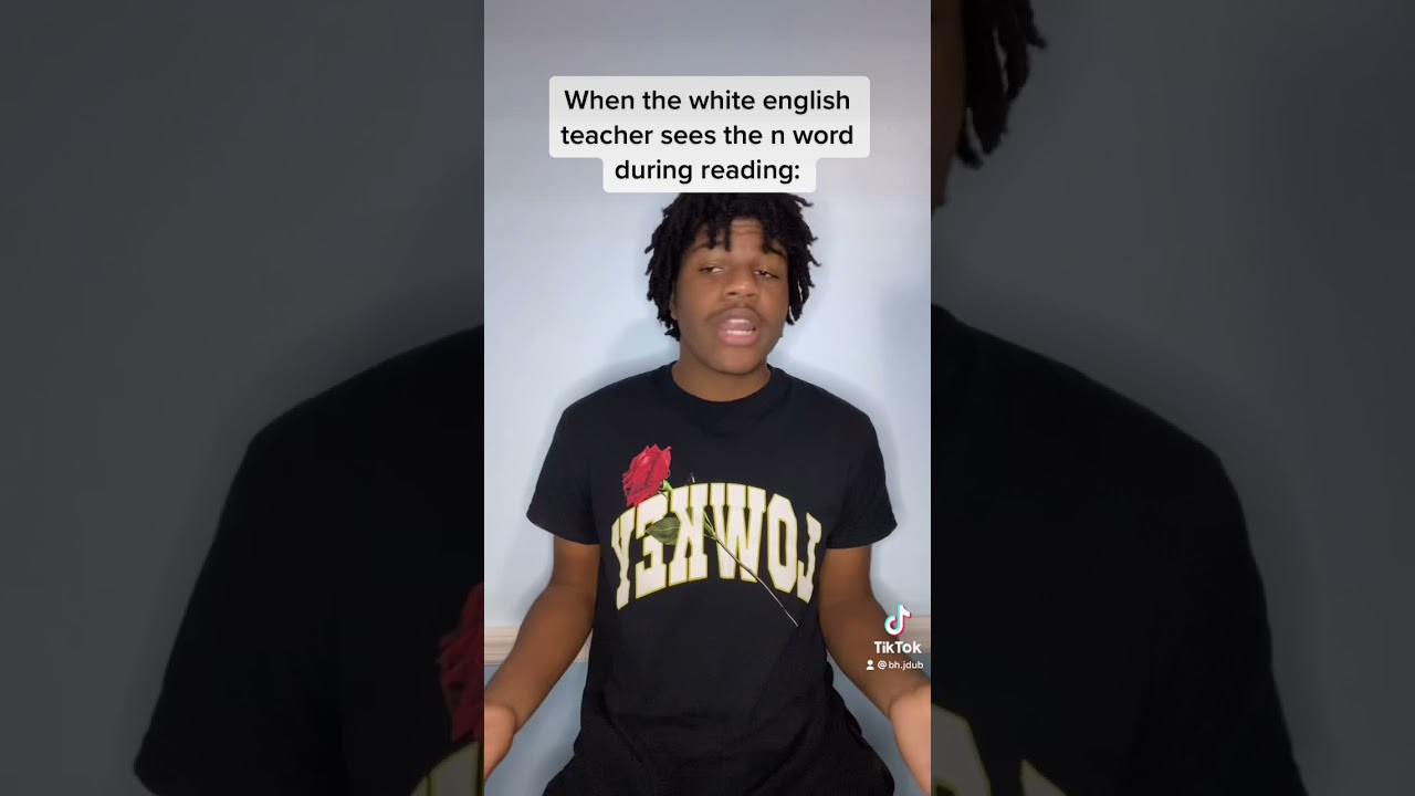 When the white english teacher sees the n word during reading