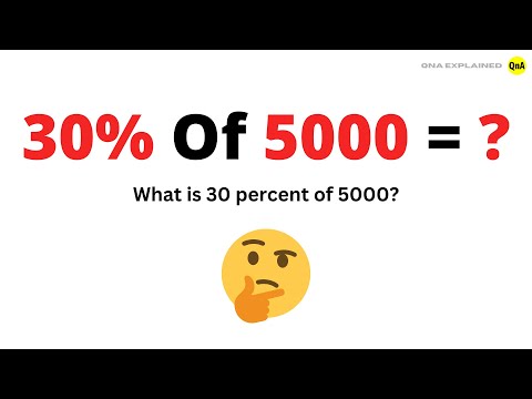 What is 30 percent of 5000 ? - QnA Explained
