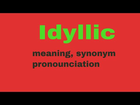Idyllic meaning in English, synonym & usage