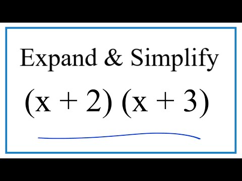 Expand & Simplify: (x + 2)(x + 3)