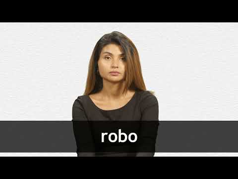 How to pronounce ROBO in Latin American Spanish