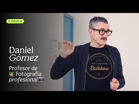 Curso de Fotografía Profesional: teoría, práctica y futuro con Daniel Gómez