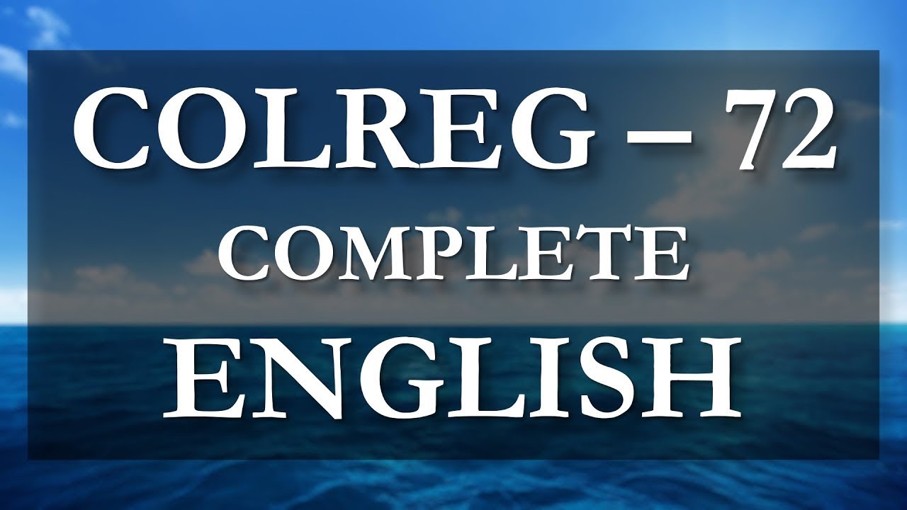 COLREG - 72 - Complete Edition / Rules - 02-19
