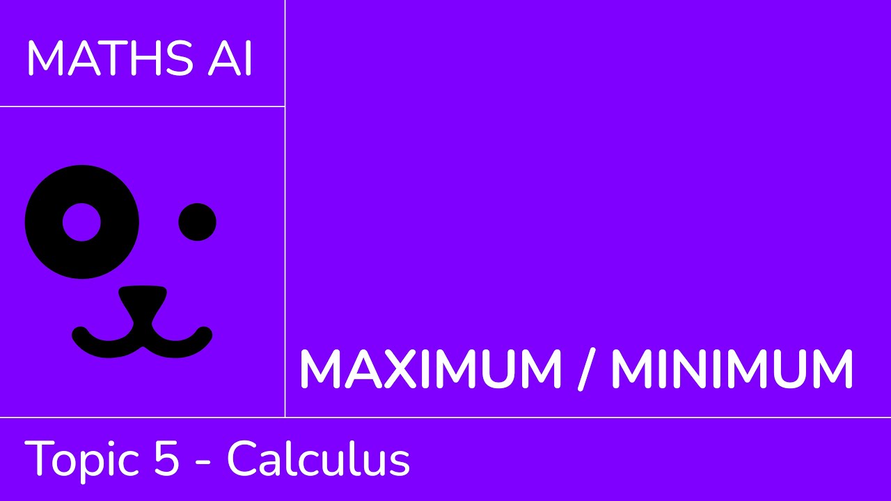 Maximum / minimum [IB Maths AI SL/HL]