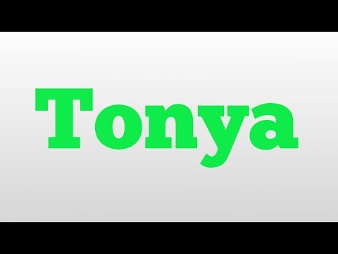 Tonya meaning and pronunciation