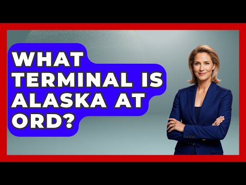 What Terminal Is Alaska At ORD? - Air Traffic Insider