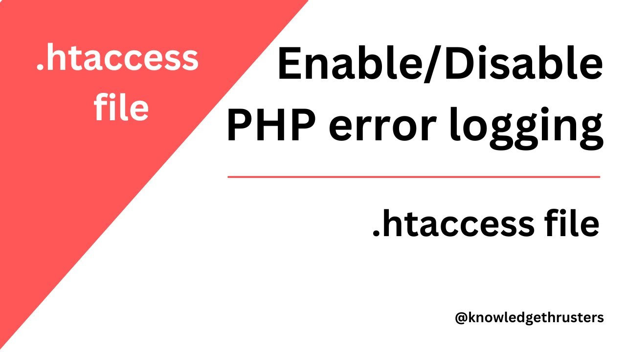 Enable/Disable PHP Error Logging In Htaccess | Htaccess tutorial  @knowledgethrusters