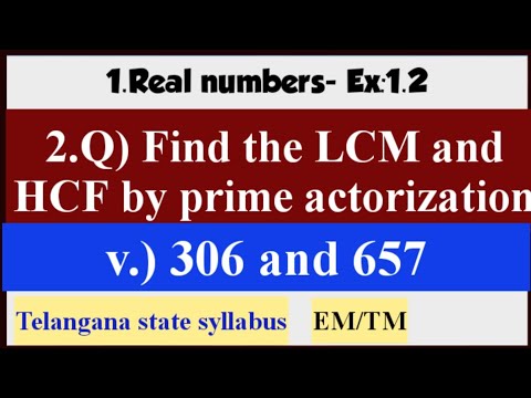 lcm and hcf of 306 and 657 by prime factorization method