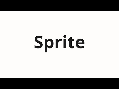 How to pronounce Sprite