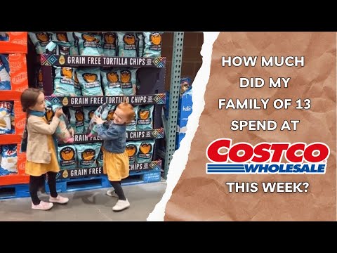 How Much Did My Family of 13 Spend At Costco This Week??