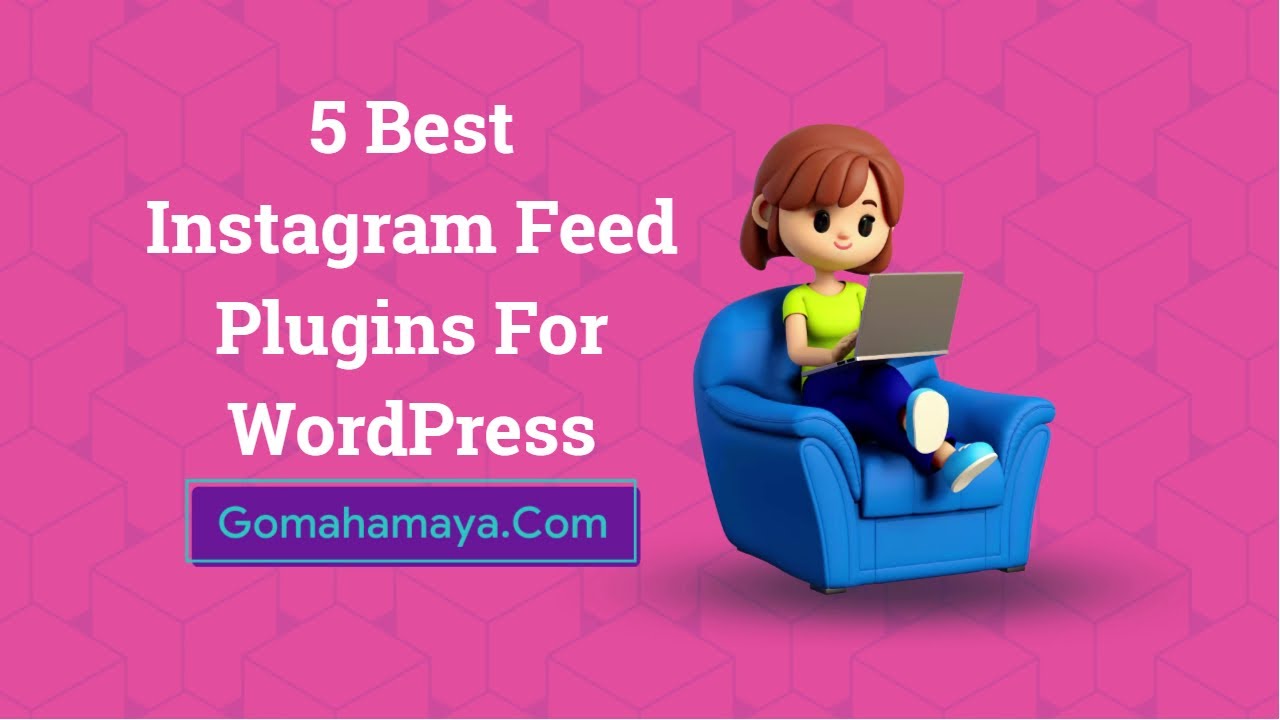 5 Best Instagram Feed Plugins For WordPress 2022