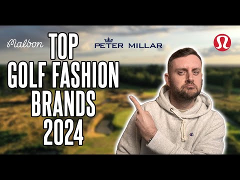 TOP GOLF CLOTHING BRANDS 2024! Who Should You Be Buying?