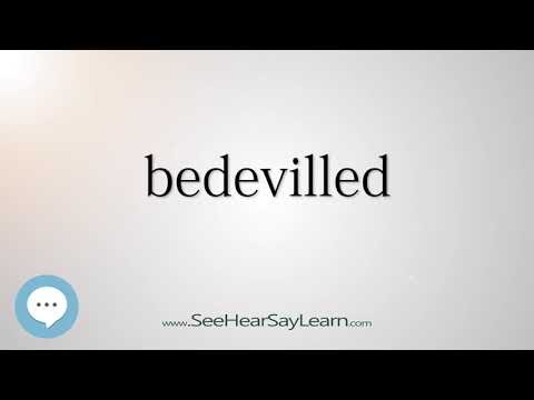 bedevilled