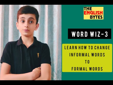WORD WIZ 3-How to change INFORMAL WORDS to FORMAL WORDS | Spice Up Your English in 60 seconds