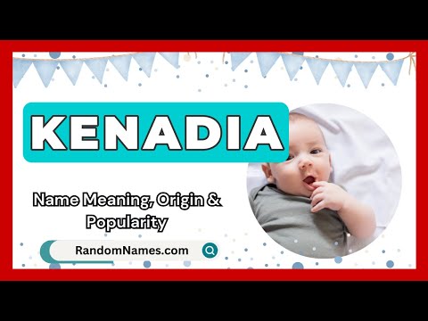 Kenadia - Baby Boy Name Meaning, Origin & Popularity - RandomNames.com