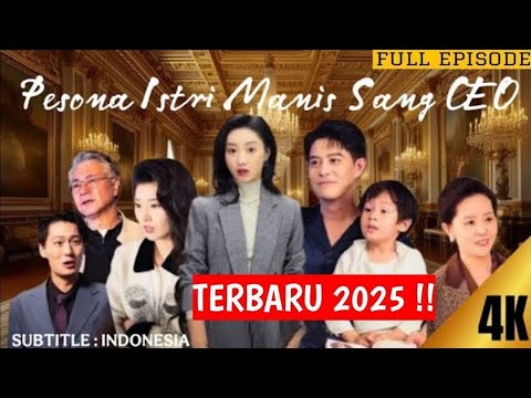PESONA ISTRI MANIS SANG CEO | SUB INDO [FULL MOVIE] #drama #dramachina