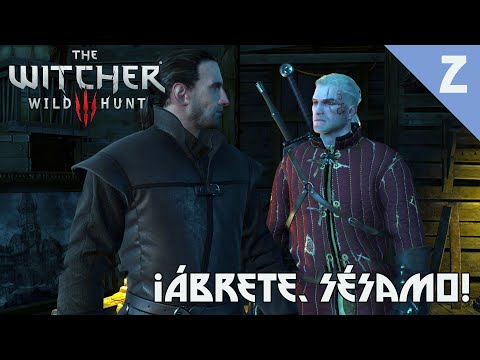¡Ábrete, Sésamo! [Parte 2] | The Witcher 3: Wild Hunt