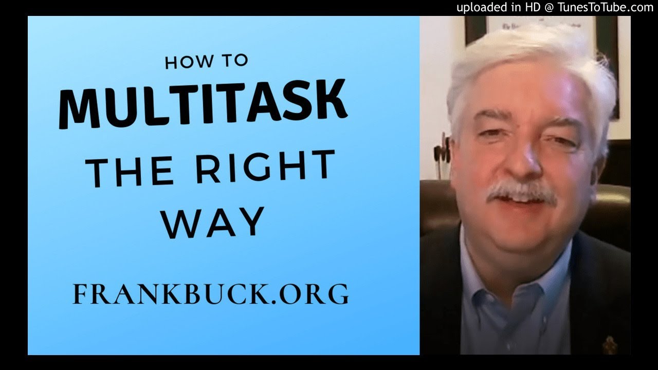 How to Multitask the RIght Way
