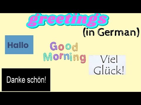Learn Greetings in German easily with me ! ( DEUTSCH)