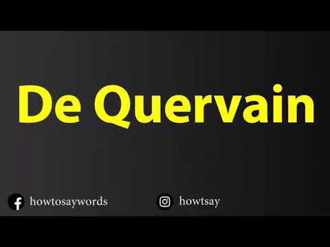 How To Pronounce De Quervain