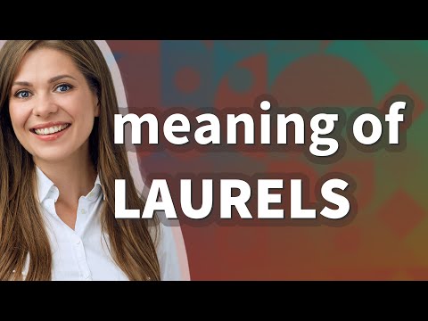 Laurels | meaning of Laurels