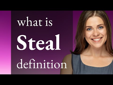 Steal — meaning of STEAL