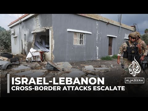 South Lebanon fighting: Cross-border attacks escalate