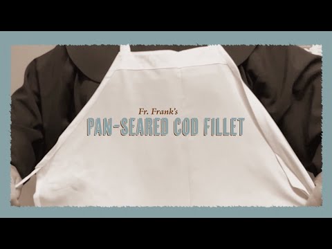 FriarChef S5 | E15 Pan Seared Cod Filet