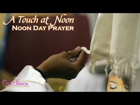 A Touch at Noon - Noon Day Prayer "WIN You WINNER You Wednesday!" 1.24.2024