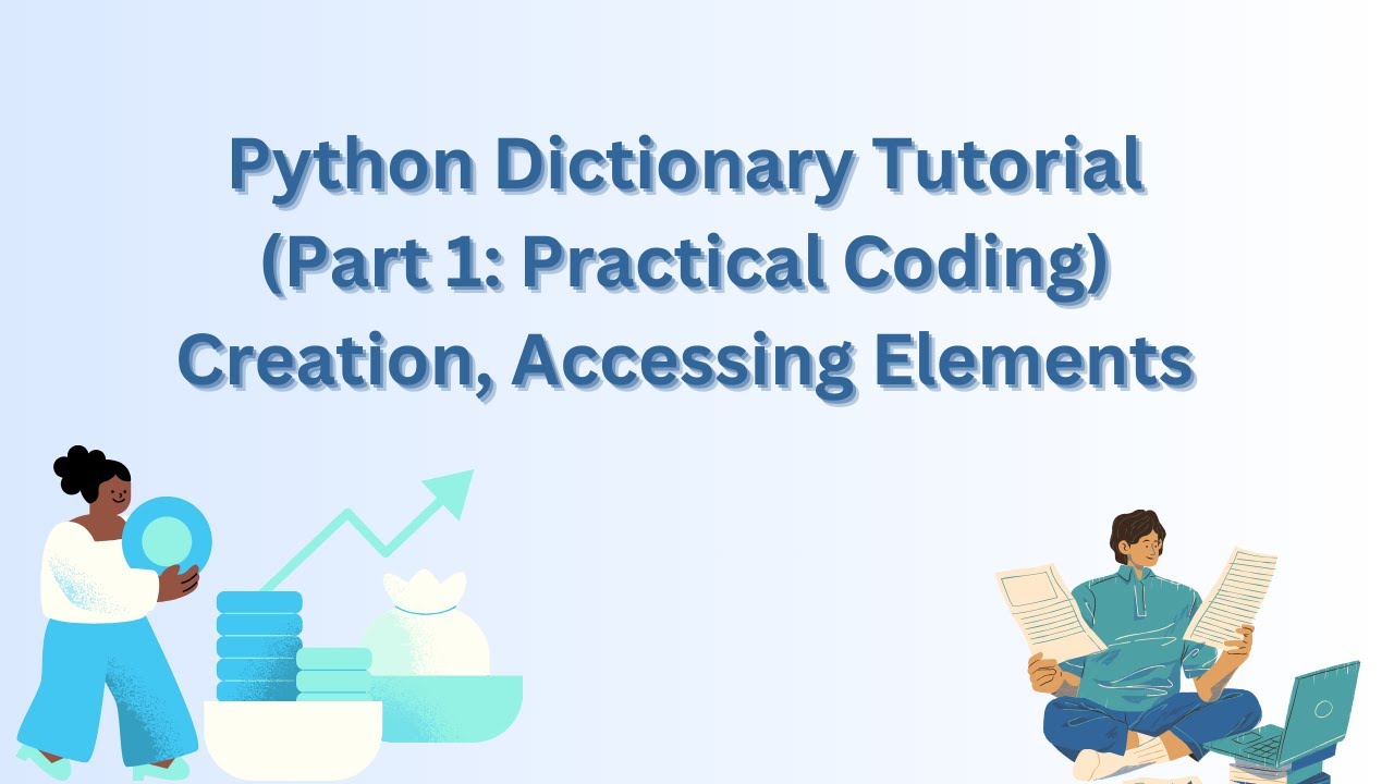 Python Dictionary Tutorial (Part 1: Practical Coding) | Creation, Accessing Elements