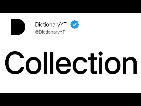 Collection Meaning in English